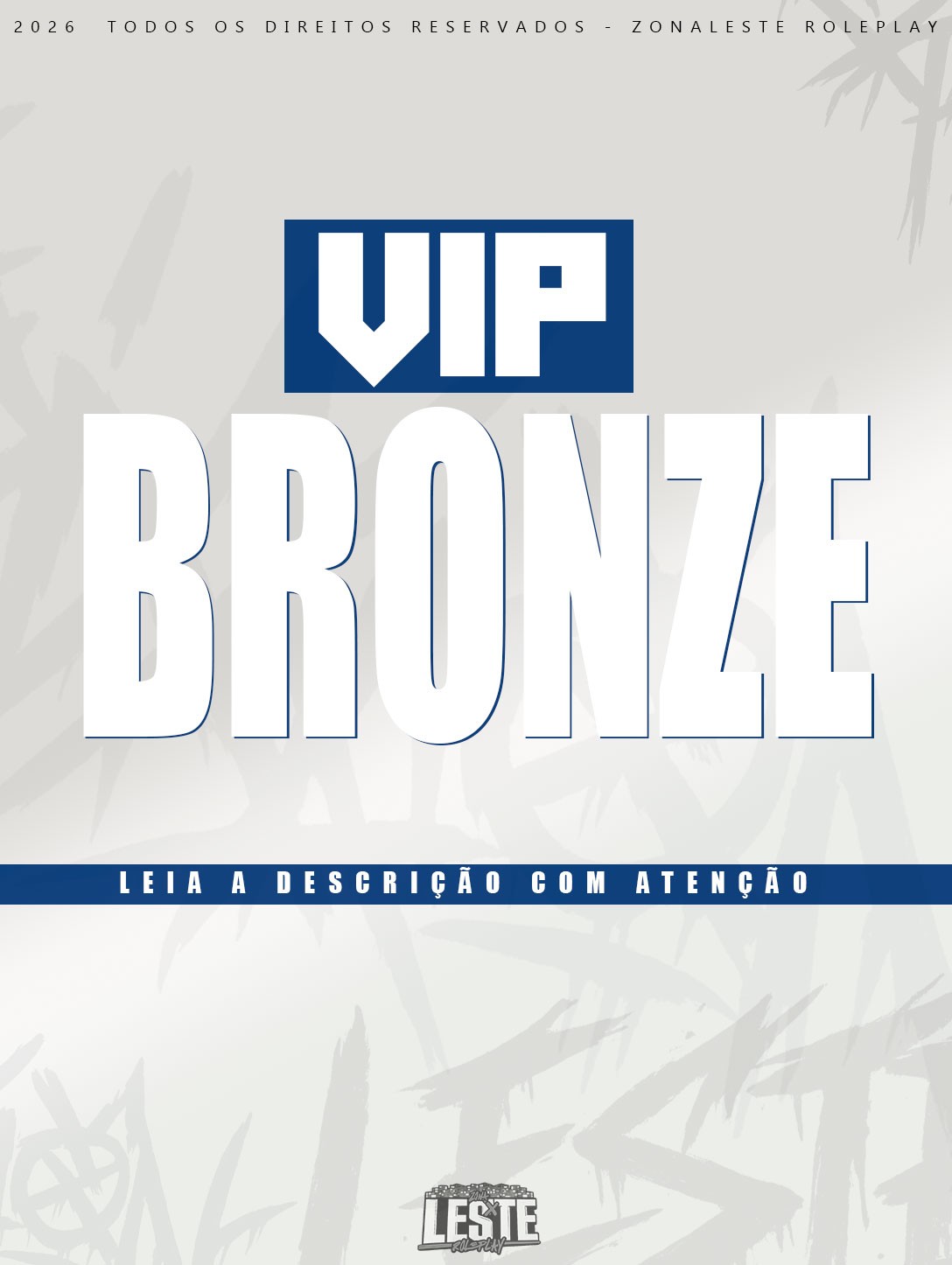 Zona Leste Roleplay - VIP BRONZE